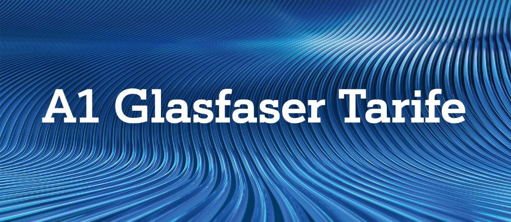 Glasfaser Tarife von A1 6 Monate gratis | A1.net